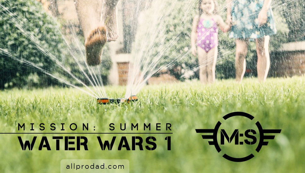 Water Wars I - All Pro Dad