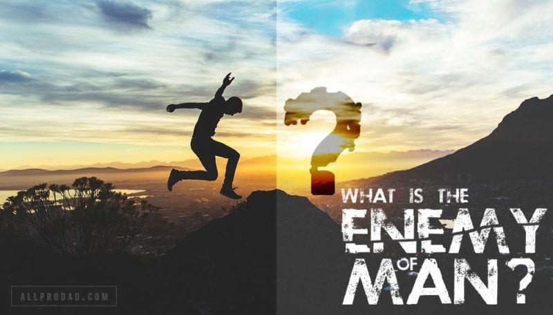 What is the Enemy of Man? | All Pro Dad