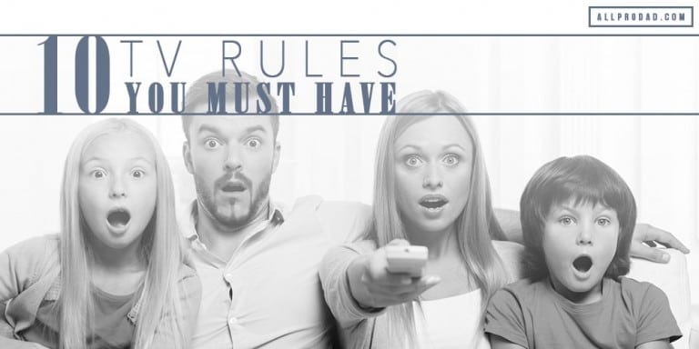 10 TV Rules You Must Have - All Pro Dad