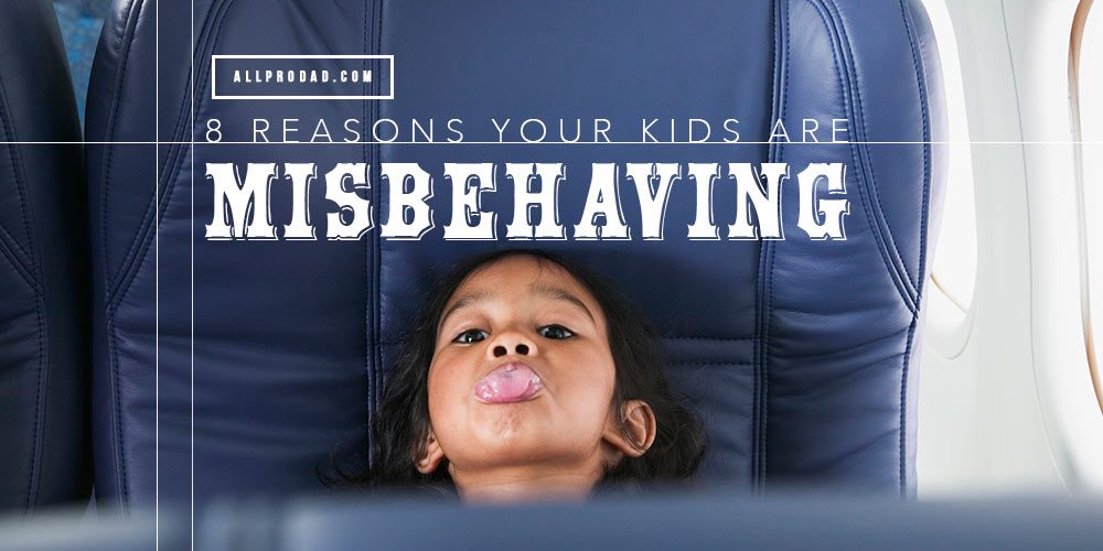 8 Reasons Your Kids are Misbehaving - All Pro Dad : All Pro Dad