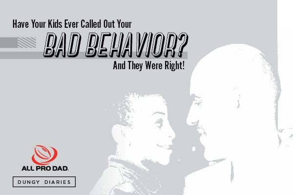Have Your Kids Ever Called Out Your Bad Behavior? And They Were Right ...