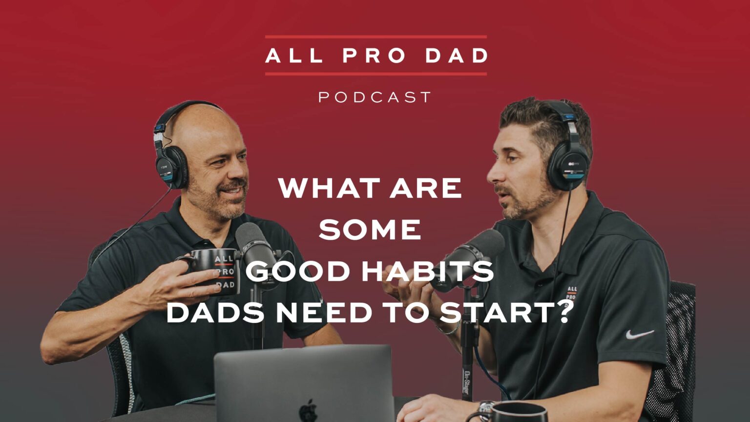 The All Pro Dad Podcast - All Pro Dad