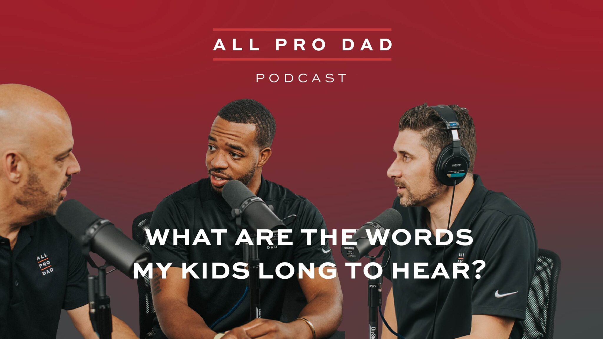 The All Pro Dad Podcast - All Pro Dad
