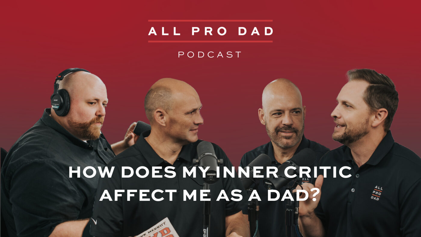 The All Pro Dad Podcast - All Pro Dad