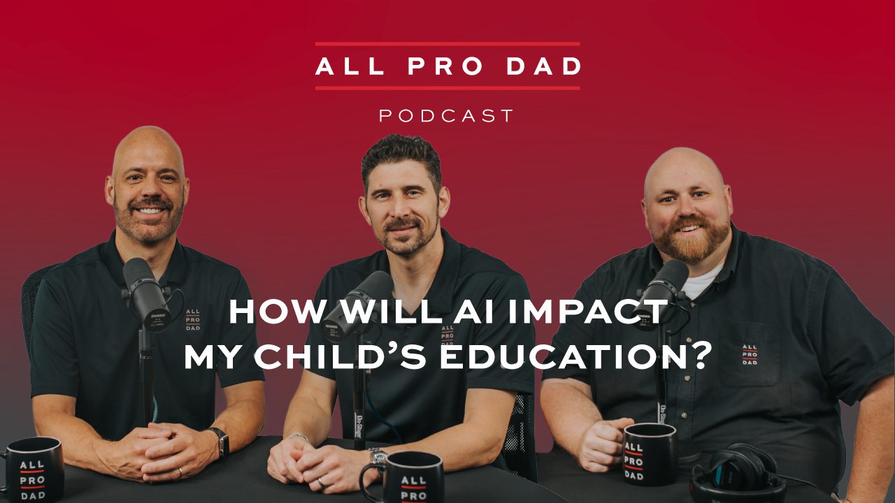 The All Pro Dad Podcast - All Pro Dad