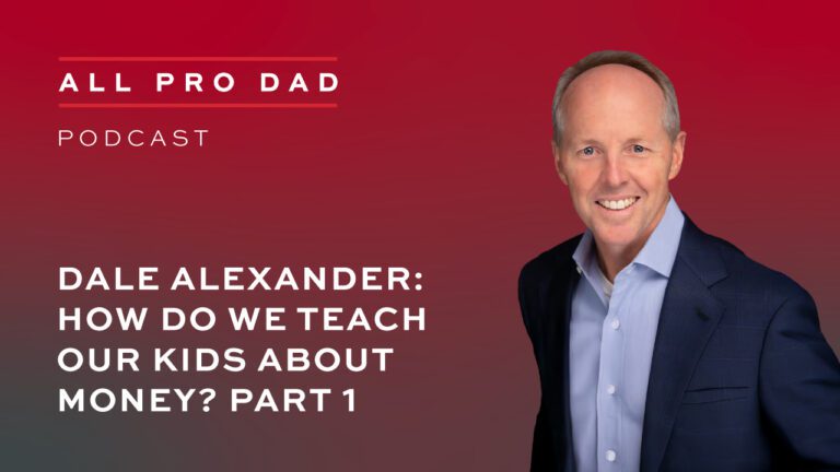 The All Pro Dad Podcast - All Pro Dad